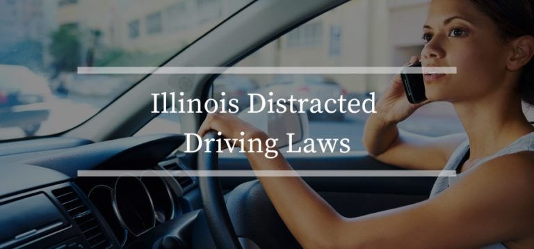 Understanding Illinois' Distracted Driving Laws